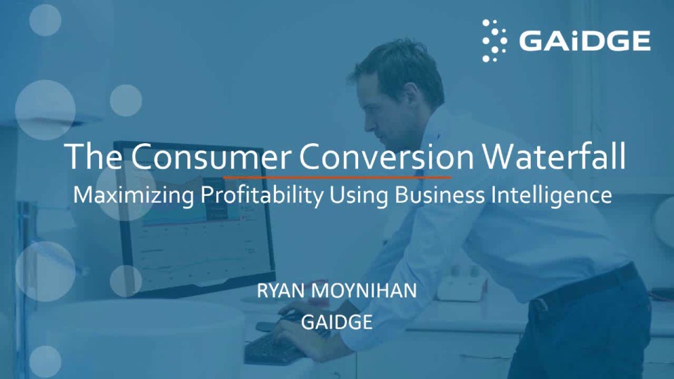 2019 Webinar - The Consumer Conversion Waterfall - Maximizing ...