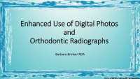 Enhanced Use of Digital Photos and Orthodontic Radiographs - American ...