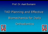 2011 Annual Session - TAD Planning and Effective Biomechanics for Daily ...