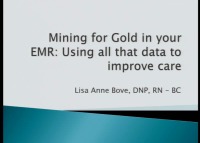 Mining for Gold in Your EMR: Using All That Data to Improve Care ...
