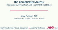 The Complicated Access: Assessment, Evaluation, and Treatment ...