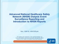 Advanced NHSN Dialysis Event Surveillance Reporting and Introduction to ...
