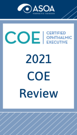 2021 COE Review Course - American Society of Ophthalmic Administrators