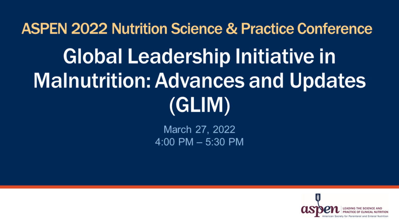 Global Leadership Initiative in Malnutrition: Advances and Updates ...