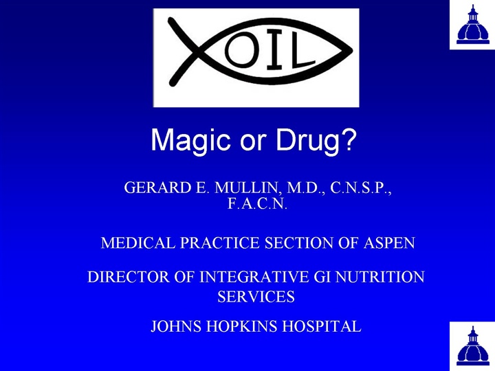 Fish Oil: Magic or Drug - American Society for Parenteral and Enteral ...