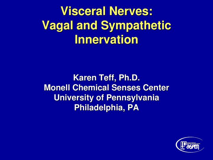 Visceral Nerves: Vagal and Sympathetic Innervation - American Society ...