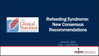 Refeeding Syndrome: New Consensus Recommendations - American Society ...