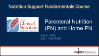 Parenteral Nutrition and Home Parenteral Nutrition - American Society ...