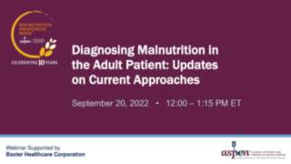 Diagnosing Malnutrition in the Adult Patient: Updates on Current ...