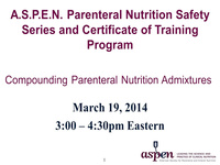 PN Safety Series Part 3: Compounding Parenteral Nutrition Solutions ...