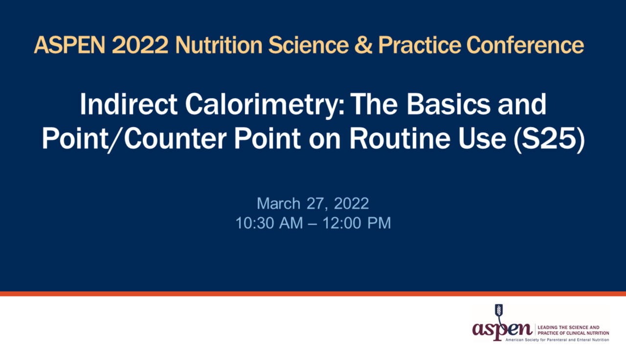 Indirect Calorimetry: The Basics and Point/Counter Point on Routine Use ...