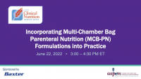 Incorporating Multi-Chamber Bag Parenteral Nutrition (MCB-PN ...