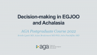 Breakout 04: Decision making in EGJ outflow obstruction and achalasia ...
