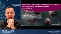 From Lab to Jab. An Update on AstraZeneca’s Vaccine and Therapeutic ...