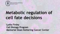 Metabolic Control of Cell Fate Decisions in Stem Cells and Cancer Cells ...