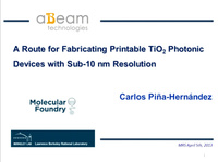 A Route for Fabricating Printable TiO2 Photonic Devices with Sub-10 nm ...