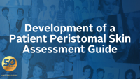 Development of a Patient Peristomal Skin Assessment Guide - Wound ...