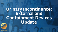 Urinary Incontinence: External and Containment Devices Update - Wound ...