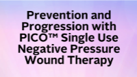 Prevention and Progression with PICO™ Single Use Negative Pressure ...