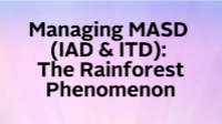Managing MASD (IAD & ITD): The Rainforest Phenomenon - Wound, Ostomy ...