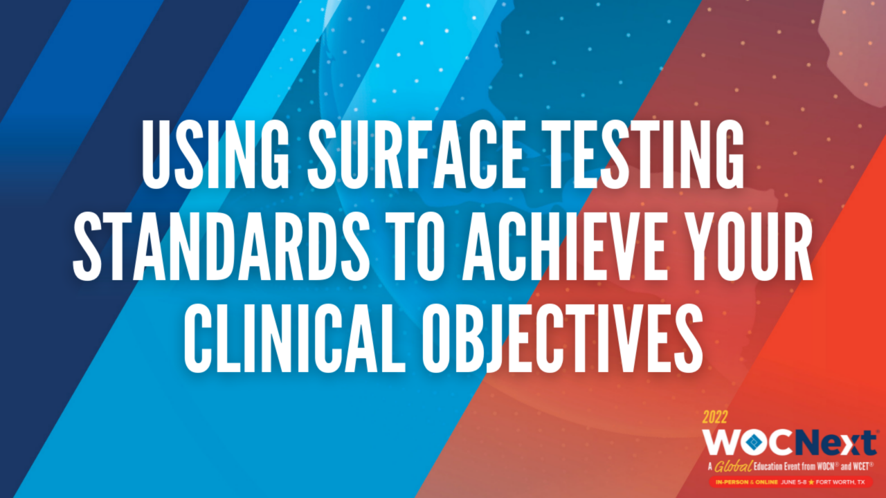 ON-DEMAND: Using Surface Testing Standards to Achieve your Clinical ...