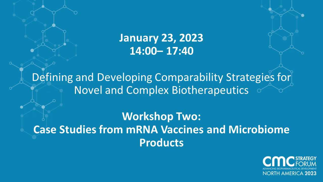 Workshop Two: Case Studies from mRNA Vaccines and Microbiome Products ...