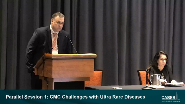 Parallel Session 1: CMC Challenges with Ultra Rare Diseases - Sharing Science Solutions