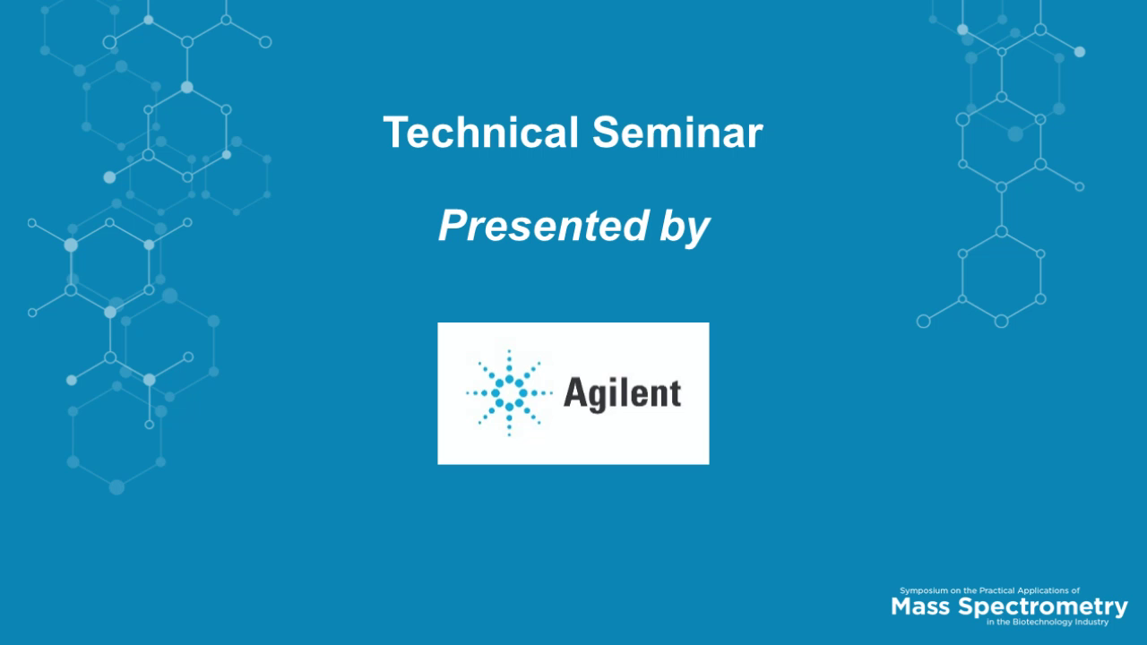 Technical Seminar Sponsored by Agilent Technologies, Inc. - Sharing ...