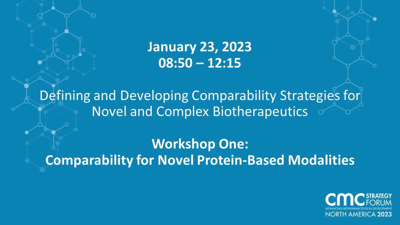 Workshop One: Comparability for Novel Protein-based Modalities ...