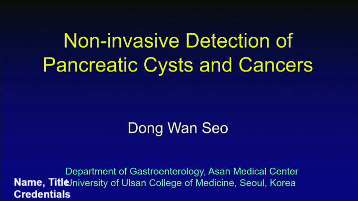 AGA Management of Pancreatic Solid and Cystic Lesions - Digestive ...