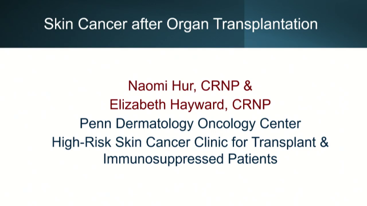 Skin Cancer After Organ Transplant - Dermatology Nurses' Association
