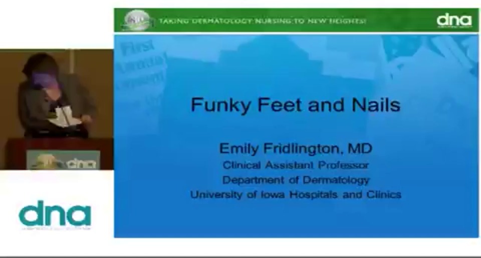 Funky Feet and Nails - Dermatology Nurses' Association