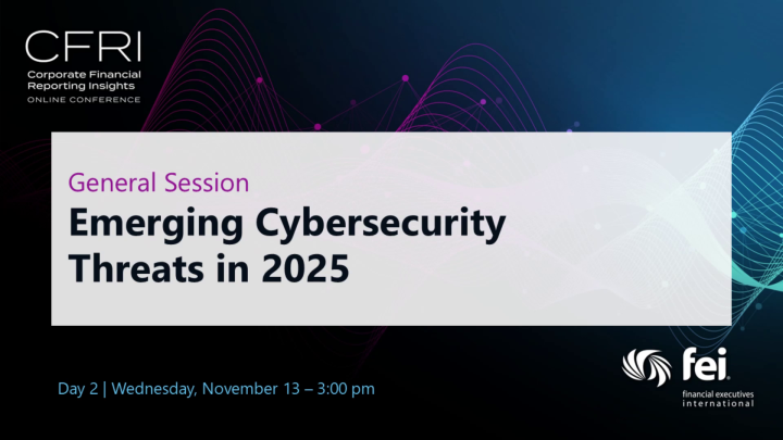 Emerging Cybersecurity Threats in 2025 - Financial Executives International
