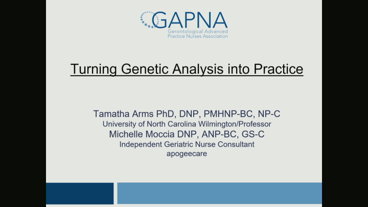 Turning Genetic Analysis into Practice - Gerontological Advanced ...
