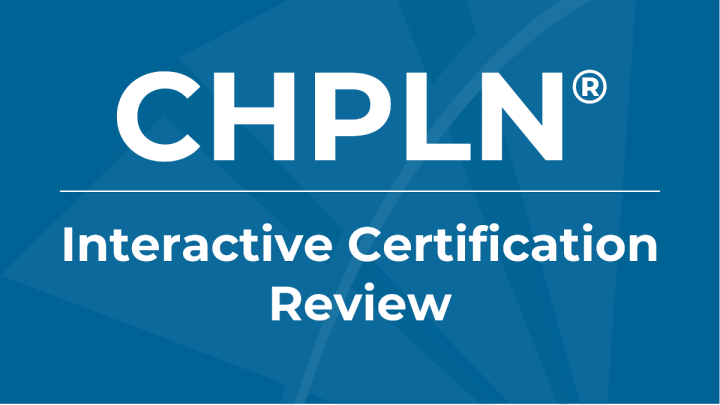 CHPLN® Interactive Certification Review - Hospice and Palliative Nurses Association