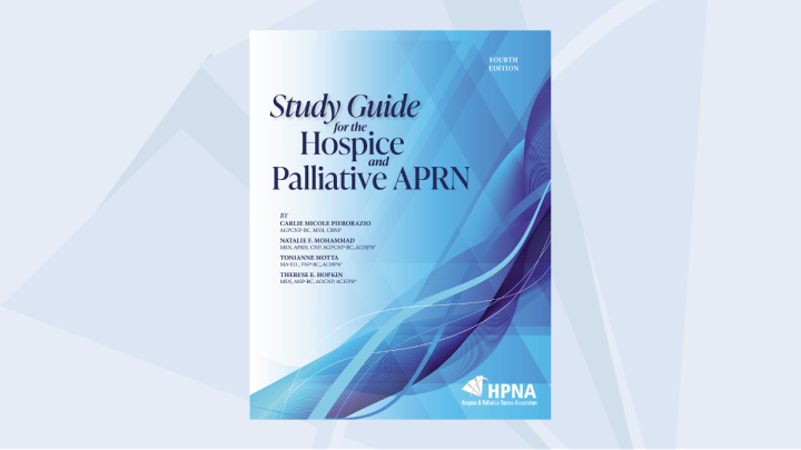 Study Guide for the Hospice and Palliative APRN (eBook) - Hospice and Palliative Nurses Association
