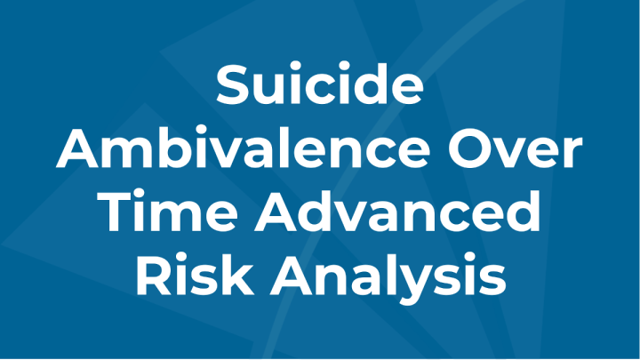 Suicide Ambivalence Over Time Advanced Risk Analysis - Hospice and ...