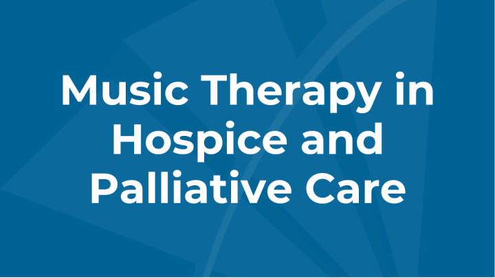 Music Therapy in Hospice and Palliative Care - Hospice and Palliative ...