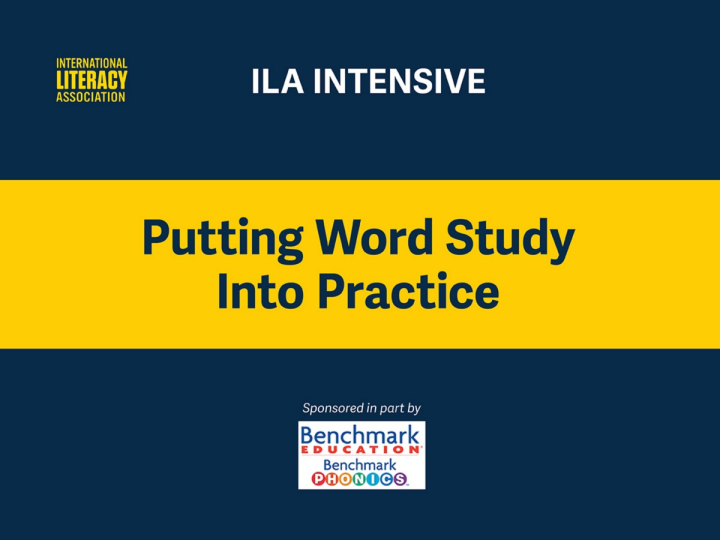 Putting Word Study Into Practice - International Literacy Association