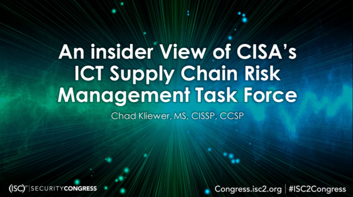An Insider View of CISA's ICT Supply Chain Risk Management (SCRM) Task ...
