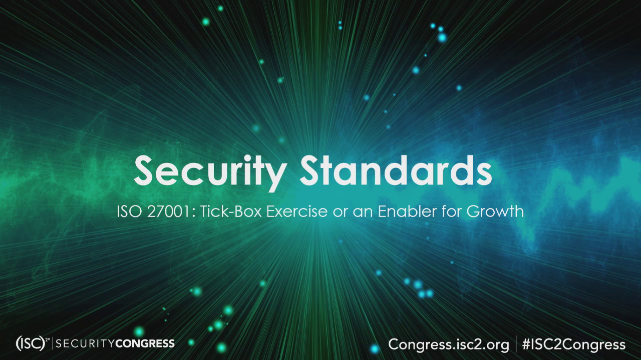 Security Standards/ ISO2700: A tick-box exercise or an enabler to ...