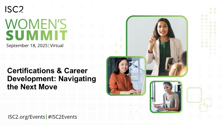 Certifications & Career Development: Navigating the Next Move - ISC2