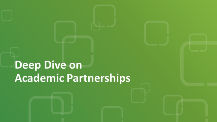 Deep Dive on Academic Partnerships - ISC2