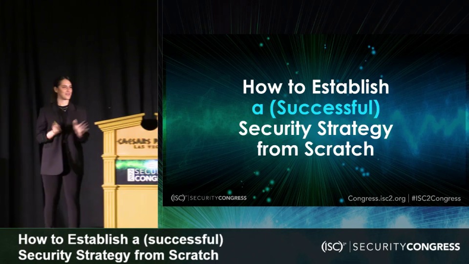 How to Establish a (successful) Security Strategy from Scratch - ISC2