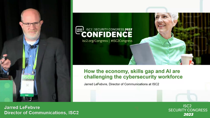 FIRST LOOK - How the Economy, Skills Gap and AI Are Challenging the Cybersecurity Workforce - ISC2