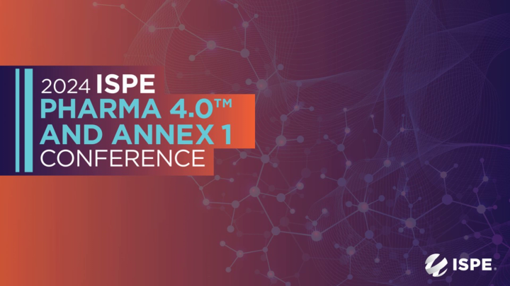 Welcome to the 2024 ISPE Pharma 4.0™ and Annex 1 Conference - International Society for ...
