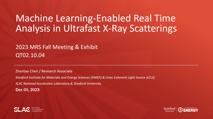QT02.10.04: Machine Learning-Enabled Real Time Analysis in Ultrafast X-Ray Scatterings ...
