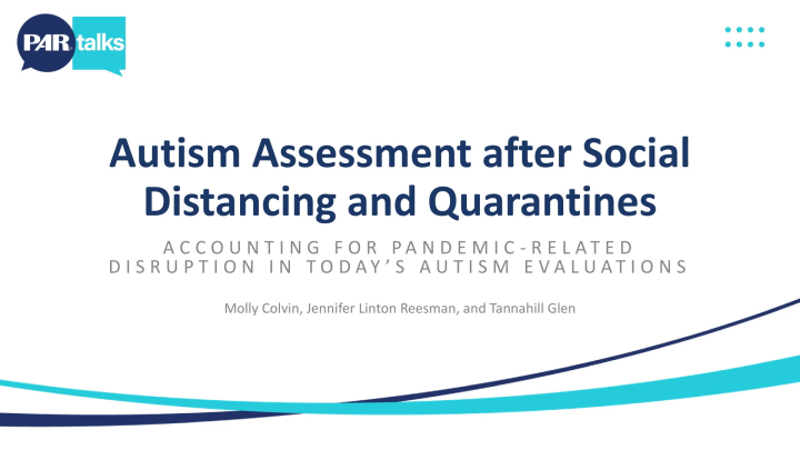 Autism Assessment after Social Distancing and Quarantines - Accounting ...