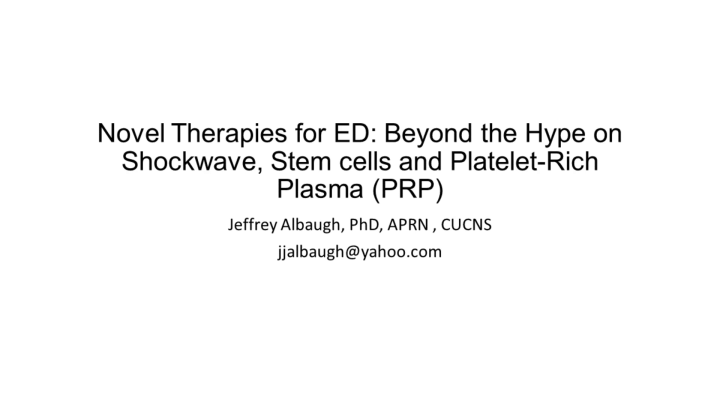 Novel Therapies in ED: Beyond the Hype on Shockwave, Stem Cell and ...