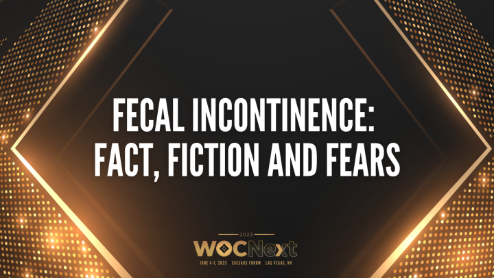 Fecal Incontinence: Fact, Fiction and Fears - Wound, Ostomy, and ...
